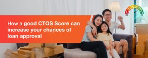 How a good CTOS Score can increase your chances of loan approval - CTOS ...